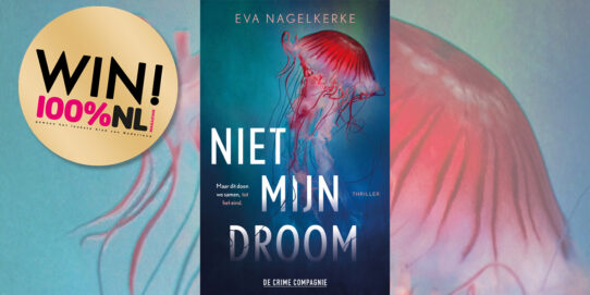 WINACTIE GESLOTEN: 3x de thriller 'Niet mijn droom' - 100%NL Magazine