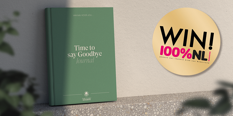 GESLOTEN: het Time to say Goodbye Journal - 100%NL Magazine