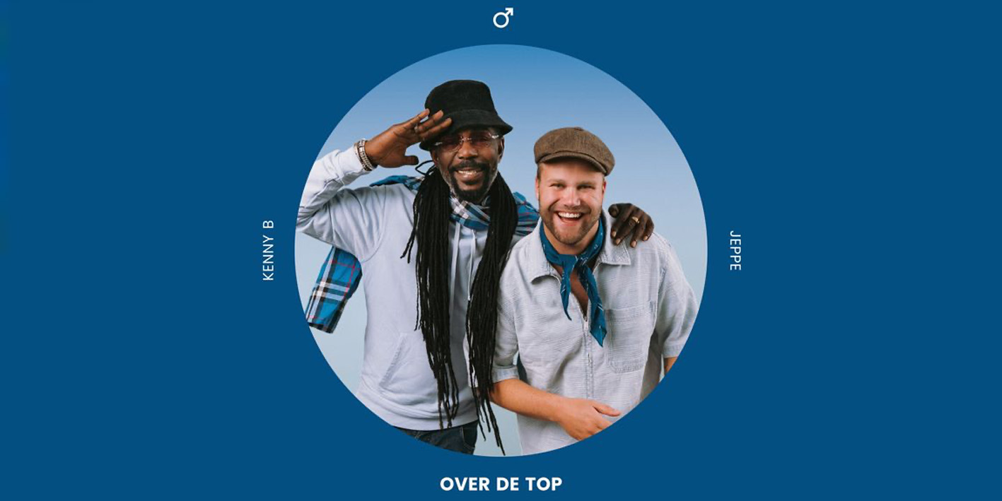 NU TE BELUISTEREN: Kenny B en Jeppe lanceren nieuwe single ‘Over De Top’